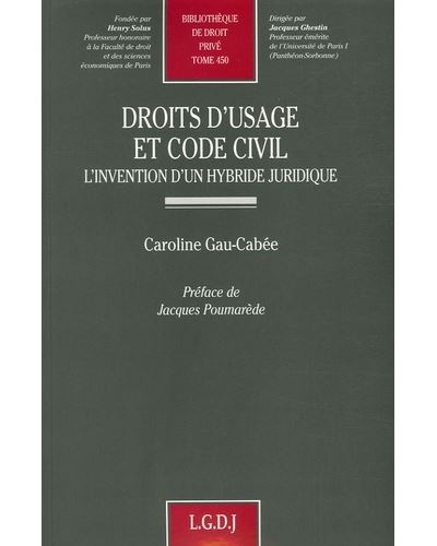 Droits d'usage et code civil : l'invention d'un hybride juridique L ...
