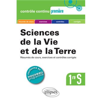 SVT - Première S - conforme au nouveau programme 2011 Résumés de cours ...