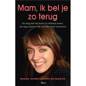 Mam, ik bel je zo terug - broché - Wanda Beemsterboer-Avenarius - Achat ...