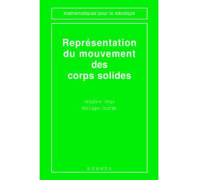 Représentation du mouvement des corps solides - Grigore Gogu, Philippe ...