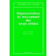 Représentation du mouvement des corps solides - Grigore Gogu, Philippe ...