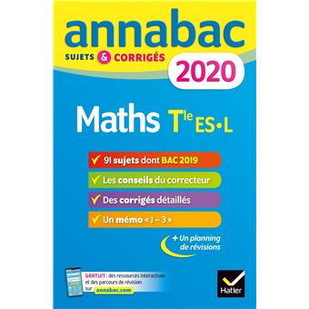 Annales Annabac 2020 Maths Tle ES, L Sujets et corrigés du bac Terminale ES (spécifique ...
