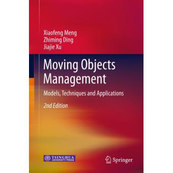 Moving objects management - relié - Xiaofeng Meng - Achat Livre ou ebook | fnac