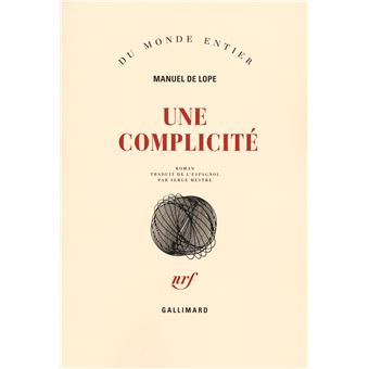 Une complicité - broché - Manuel De Lope, Serge Mestre - Achat Livre | fnac