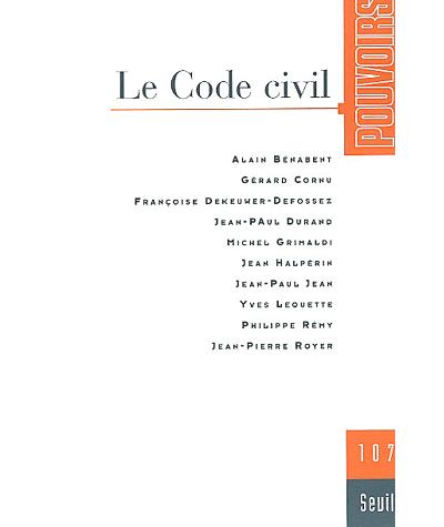 Pouvoirs, n° 107, Le Code civil Tome 7 - broché - Collectif - Achat ...
