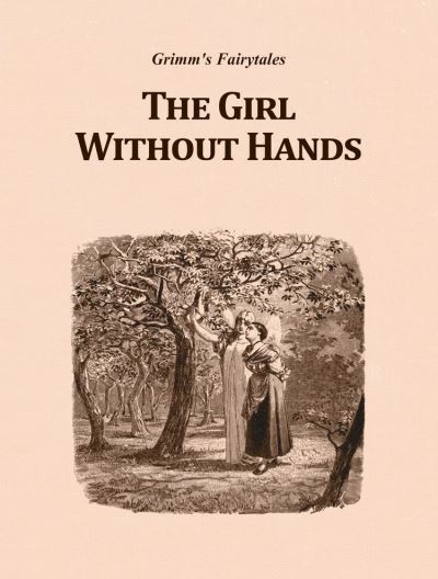 The Girl Without Hands - ebook (ePub) - Grimms Fairytales - Achat ebook ...