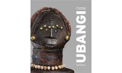Ubangi Art et culture du coeur de l'Afrique +special price+ - cartonné ...
