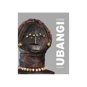 Ubangi Art et culture du coeur de l'Afrique +special price+ - cartonné ...