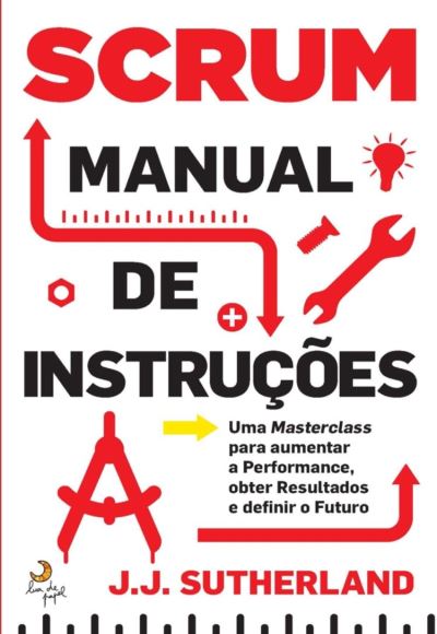 SCRUM: MANUAL DE INSTRUCOES: UMA MASTERCLASS - Achat Livre ou ebook | fnac