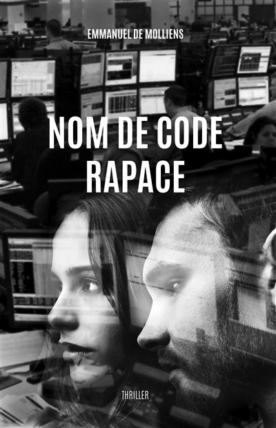 Nom de code Rapace - broché - Emmanuel de Molliens - Achat Livre | fnac