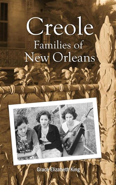 Creole Families of New Orleans - ebook (ePub) - Grace Elizabeth ...