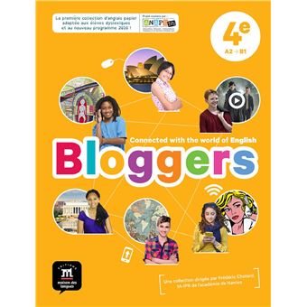 Bloggers - Connected with the world of English - Bloggers 4e - Livre de ...