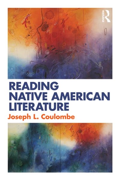Reading native american literature - Poche - Joseph L. Coulombe - Achat ...