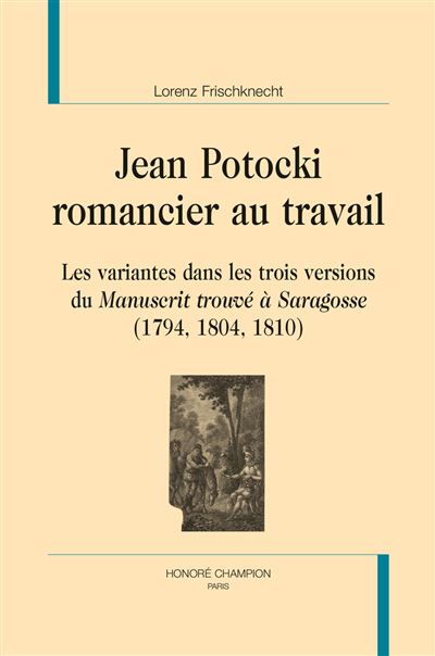 Jean Potocki romancier au travail Les variantes dans les trois versions ...