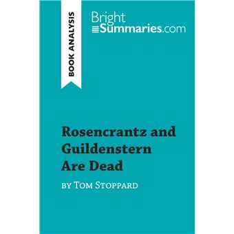Rosencrantz and Guildenstern Are Dead by Tom Stoppard (Book Analysis ...