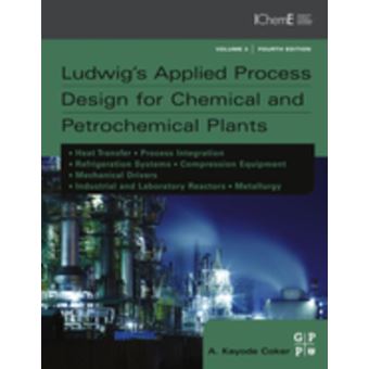 Ludwig's applied process design for chemical and petrochemic - relié ...