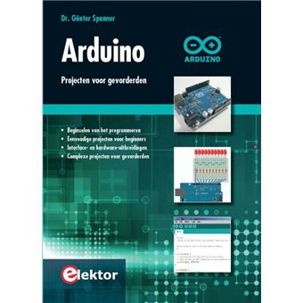 Arduino projecten voor gevorderden - cartonné - Gunter Spanner - Achat ...