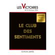 Sentiments Heureux (nan j'déconne) : Le Club des Sentiments Édition ...