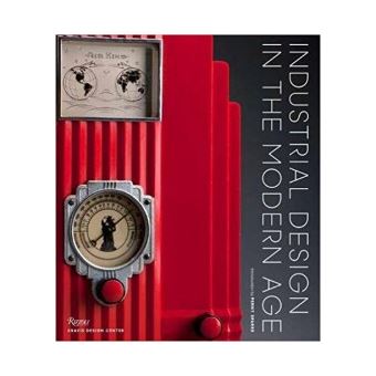 INDUSTRIAL DESIGN IN THE MODERN AGE. - cartonné - Penny Sparke - Achat ...