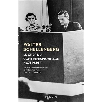 Le chef du contre-espionnage nazi parle - 1933-1945 - broché - Walter ...
