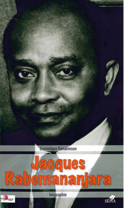 Jacques Rabemananjara Poésie et politique à Madagascar - broché ...