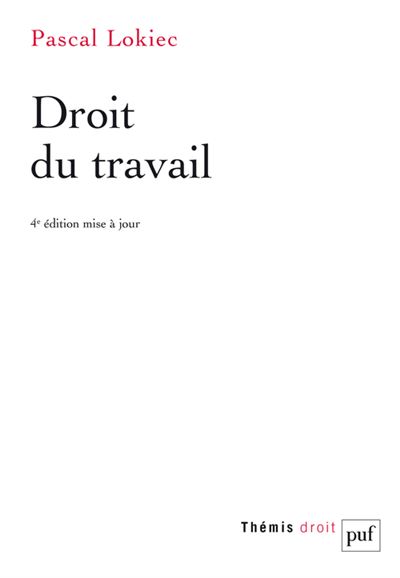 Droit du travail Tome 1 - broché - Pascal Lokiec - Achat Livre | fnac