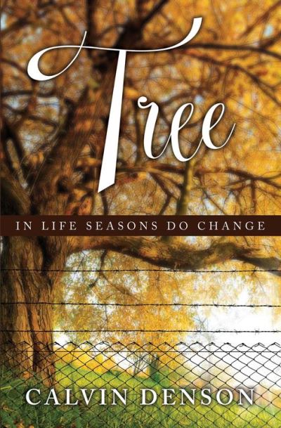 Tree In Life Seasons Do Change - ebook (ePub) - Calvin Denson - Achat ...