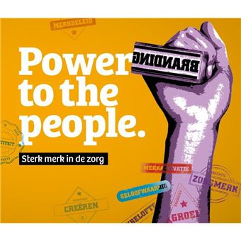 Sterk merk in de zorg Power to the people - cartonné - Marian Draaisma ...