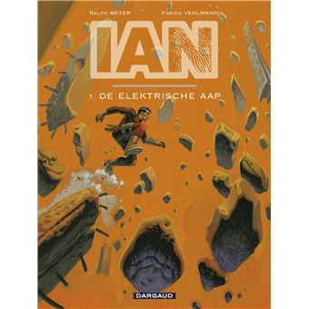 IAN - Tome 1 - Ian 1: De elektrische aap - Ralph Meyer - broché - Achat ...