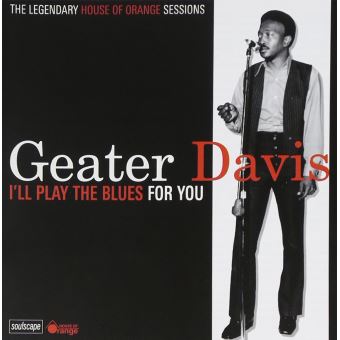 I ll play the blues for you the legendary house - Geater Davis - CD ...
