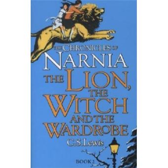 The chronicles of Narnia - Tome 2 - LION - THE WITCH AND THE WARDROBE ...