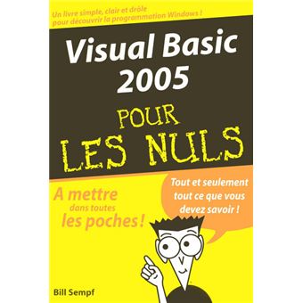 Poche Pour Les Nuls - Visual Basic 2005 Poche Pour les nuls - Wallace Wang - Poche - Achat Livre ...