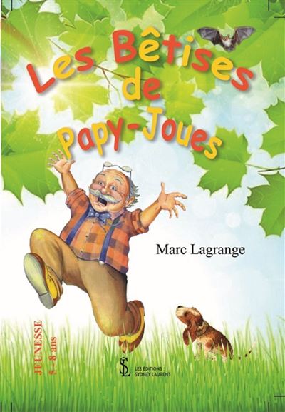 Les bêtises de Papy-Joues - broché - Marc Lagrange - Achat Livre | fnac
