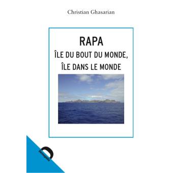 Rapa ile du bout du monde ile dans le monde - broché - Christian ...