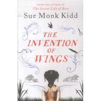 The invention of wings - Poche - Sue Monk Kidd - Achat Livre | fnac