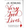 Very good lives - relié - J.K. Rowling - Achat Livre ou ebook | fnac