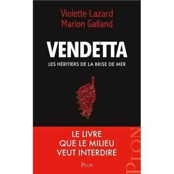 Vendetta - Les héritiers de la brise de mer - broché - Violette Lazard ...