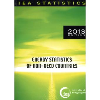 Energy statistics of non-OECD countries Edition 2013 - broché ...