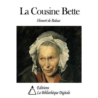 La Cousine Bette - ebook (ePub) - Honoré De Balzac - Achat ebook | fnac