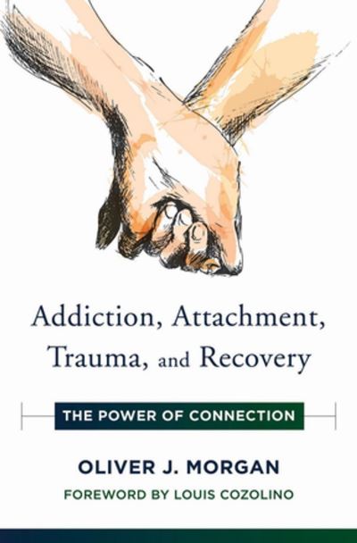 ADDICTION, ATTACHMENT, TRAUMA AND RECOVERY - Inconnus - Achat Livre ou ...