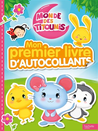 Titounis - Titounis-Mon premier livre d'autocollants - Collectif ...