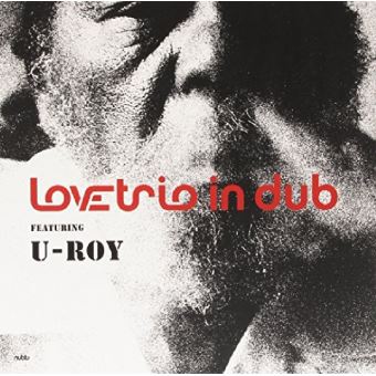 Love Trio Ft U Roy Edition Limitée - Love Trio - Vinyle album - Achat ...