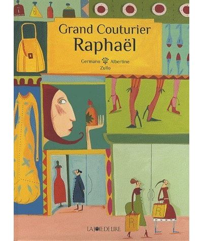 Grand couturier raphael - relié - Germano Zullo, Albertine - Achat ...