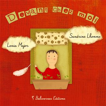 Devant Chez Moi - cartonné - Lenia Major, Sandrine Lhomme - Achat Livre ...