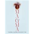 Magma - broché - Thora Hjörleifsdóttir - Achat Livre ou ebook | fnac