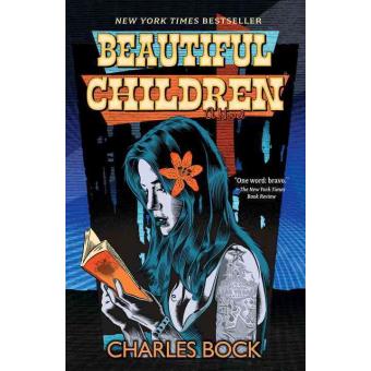 Beautiful children - Poche - Charles Bock - Achat Livre ou ebook | fnac
