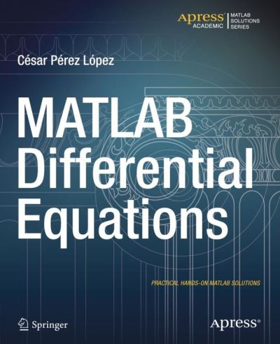 Matlab differential equations - Poche - Cesar Lopez - Achat Livre ou ...