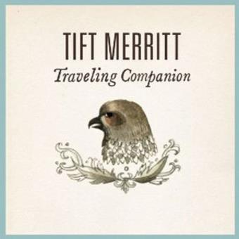 Traveling companion, Inclus livret - Tift Merritt - Vinyle album ...