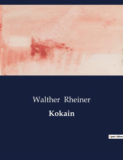 Kokain - broché - Walther Rheiner - Achat Livre | fnac
