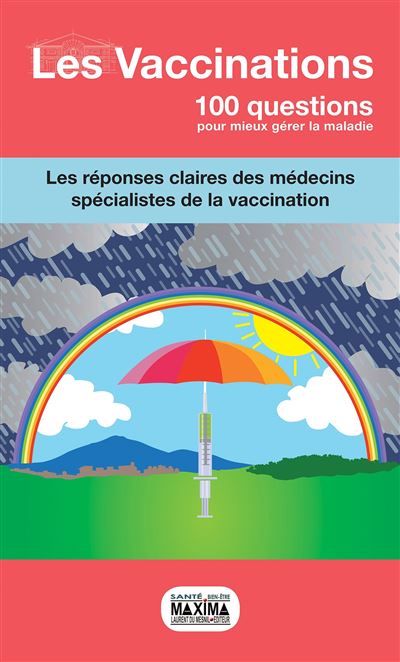 Les vaccinations 100 questions pour mieux comprendre - broché ...